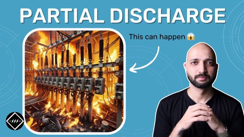 What Is Partial Discharge? Causes, Types, Examples, and Why It Is ...